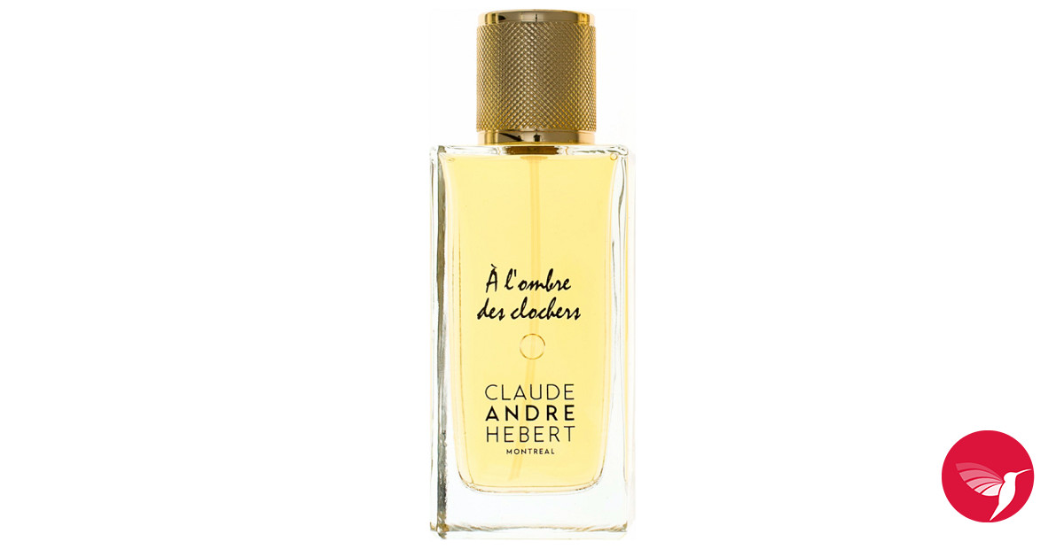 A l'Ombre des Clochers Claude Andre Hebert parfum - un parfum pour ...