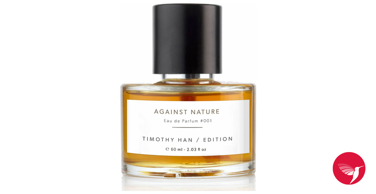 Against Nature Timothy Han Edition Perfumes parfum - un parfum pour ...