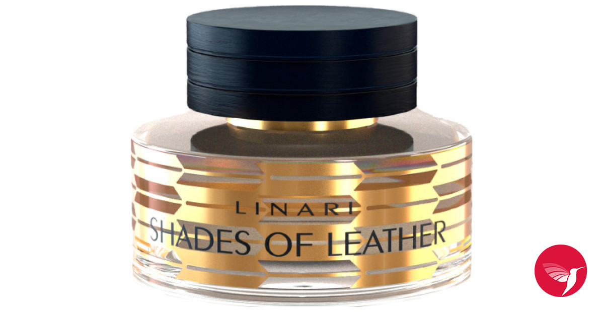 Shades of Leather Linari parfum - un nouveau parfum pour homme et femme ...