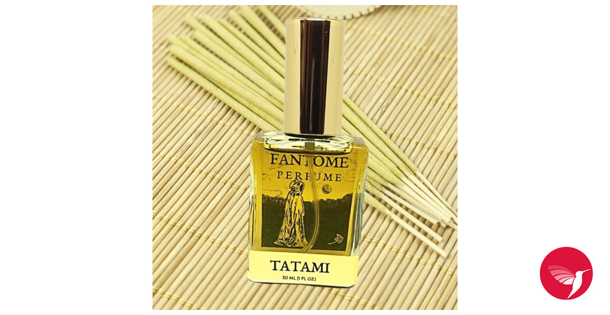 Tatami Fantôme 香水 - 一款 年 中性 香水