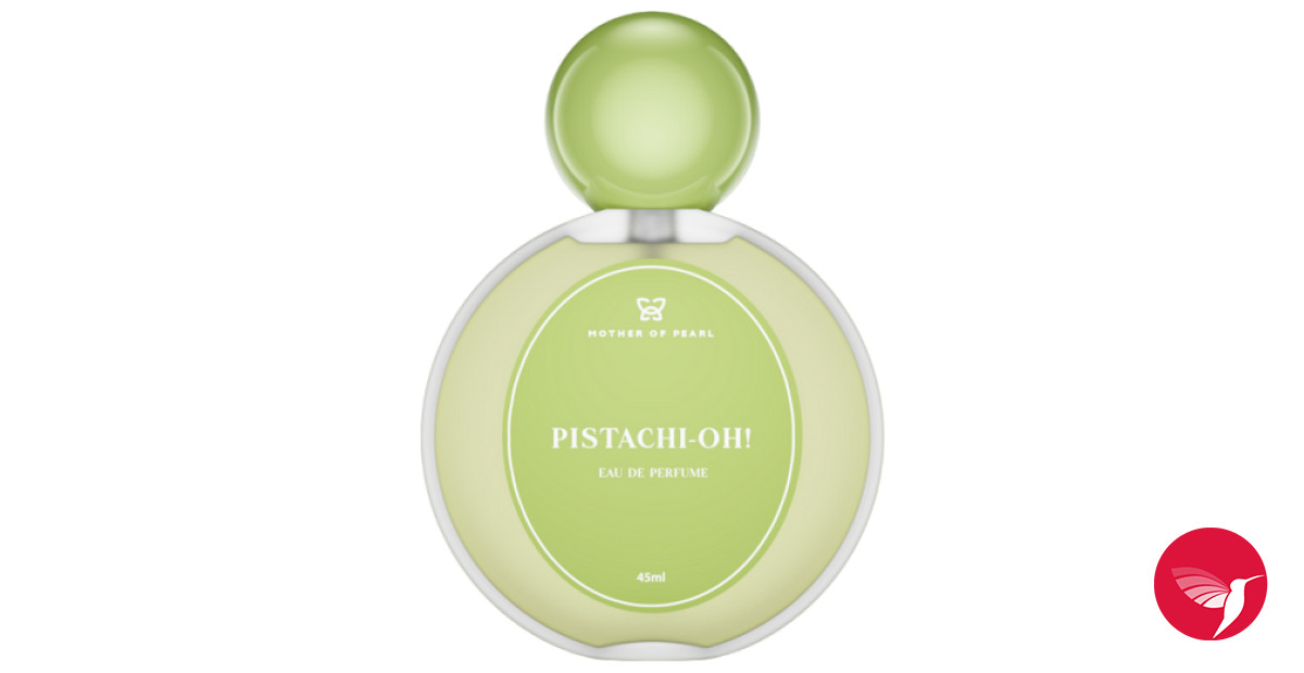 Pistachi-Oh! Mother of Pearl perfume - a novo fragrância Feminino 2023