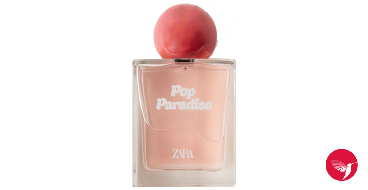 Pop Paradise Zara άρωμα - ένα νέο άρωμα για γυναίκες 2023