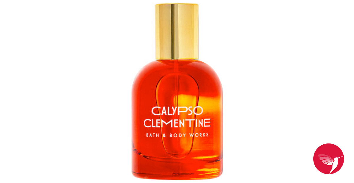 Calypso Clementine Bath & Body Works Parfum - ein neues Parfum für ...