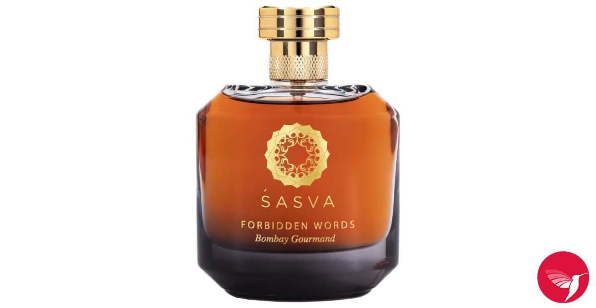 Forbidden Words Bombay Gourmand Sasva perfume - a novo fragrância ...