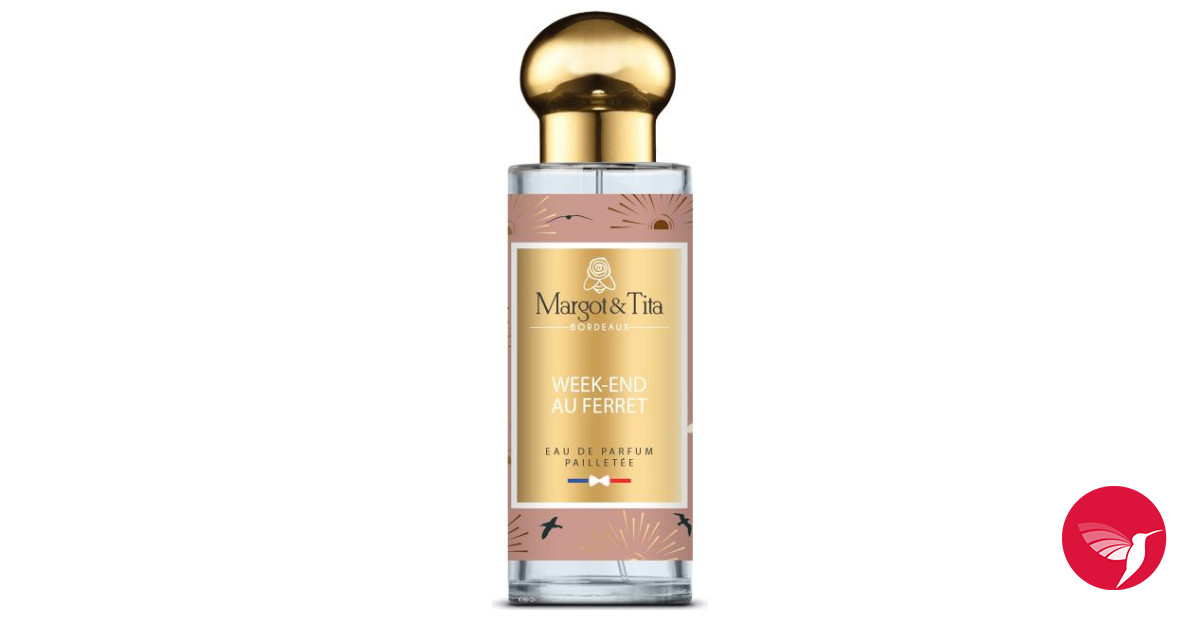 Week-End au Ferret Margot&Tita parfum - un parfum pour femme 2020