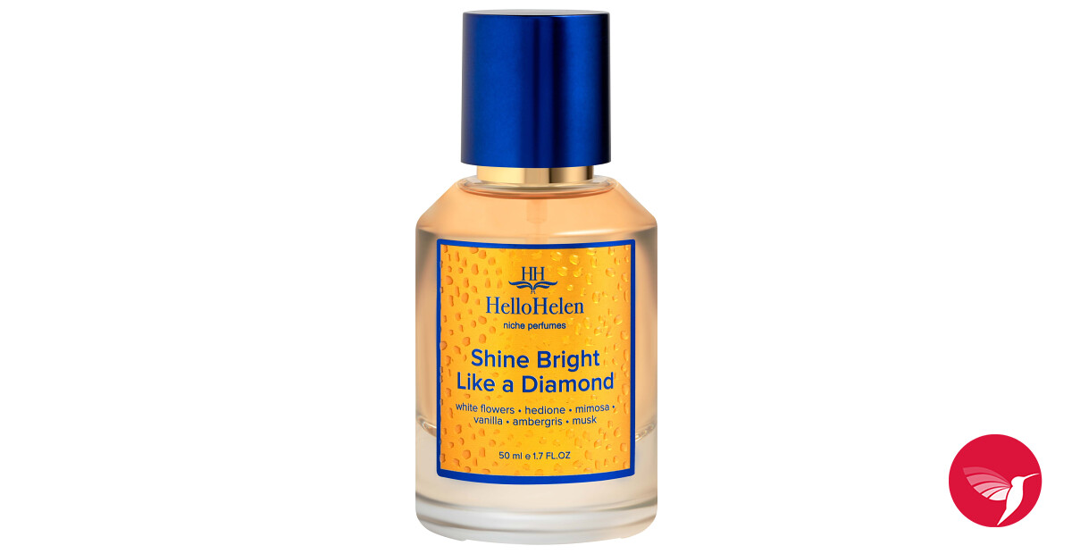 Shine Bright Like a Diamond HelloHelen fragancia - una nuevo fragancia ...