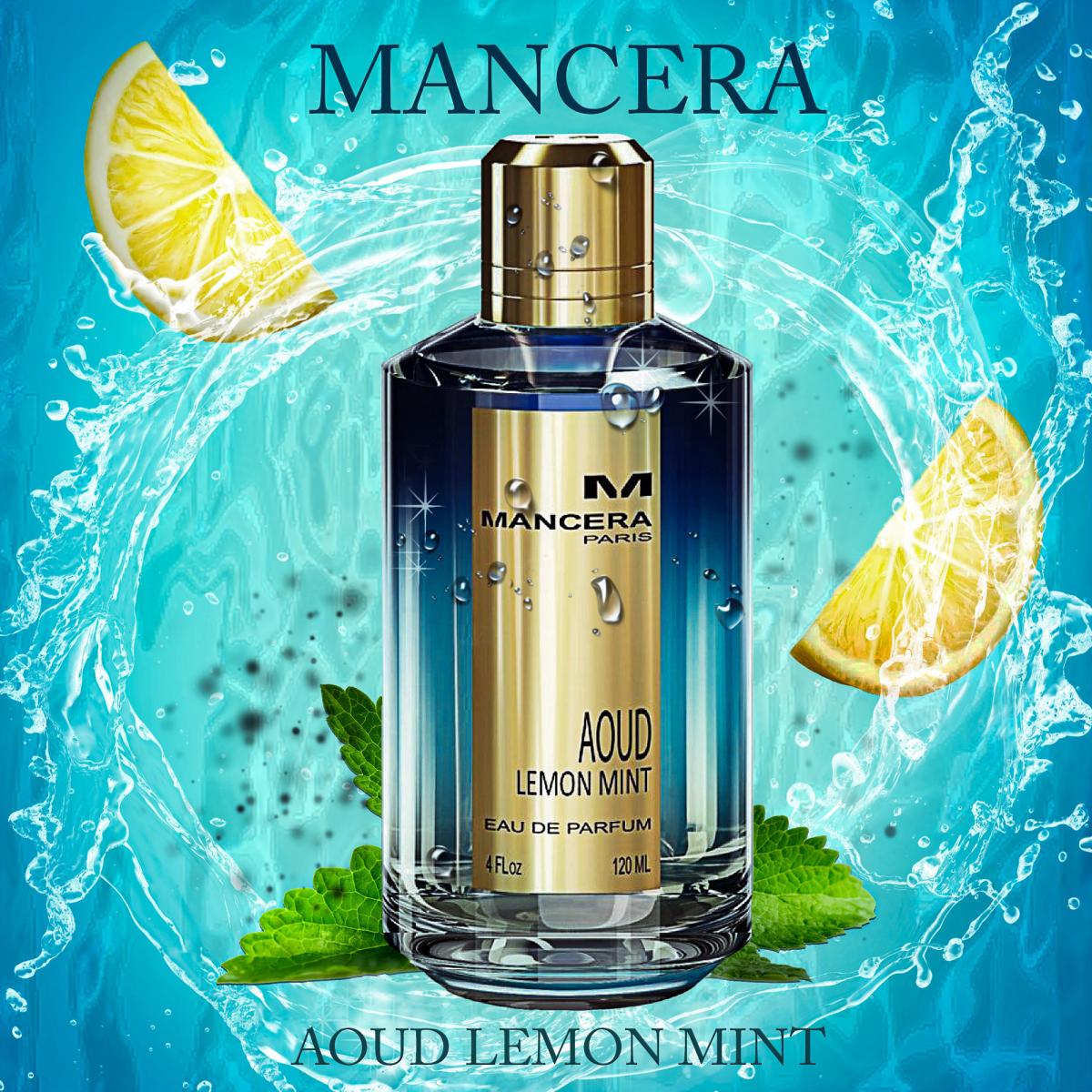 Aoud Lemon Mint Mancera аромат — аромат для мужчин и женщин 2016